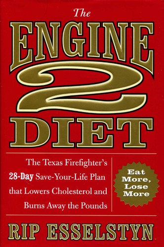 Engine 2 Diet - Plant-Based Nutrition Lifestyle